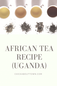 2 Delicious African Tea Recipes: Osang Tea & Spiced East African Milk ...